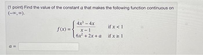 Solved (1 point) Find the value of the constant a that makes | Chegg.com