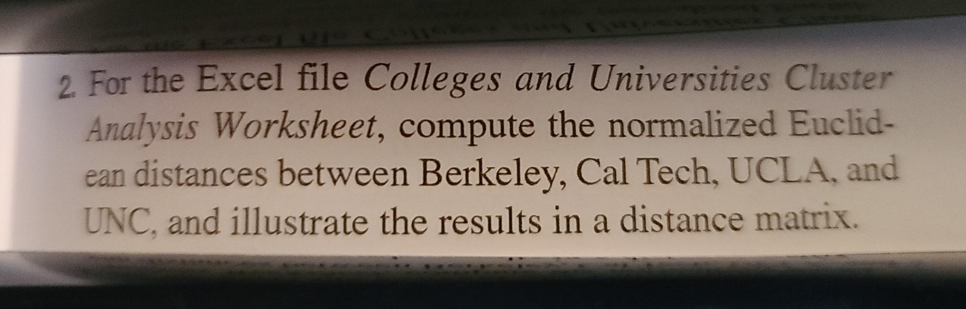 Solved 2. For the Excel file Colleges and Universities | Chegg.com