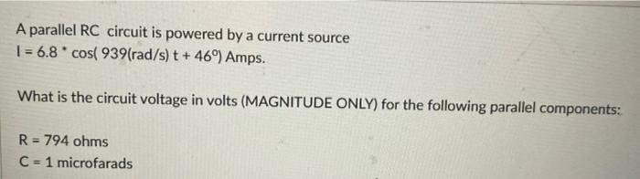 Solved A parallel RC circuit is powered by a current source | Chegg.com