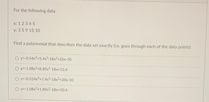 Solved For the following data x:12345 y:3591510 Use polyfit | Chegg.com