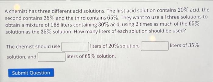 Solved A chemist has three different acid solutions. The | Chegg.com