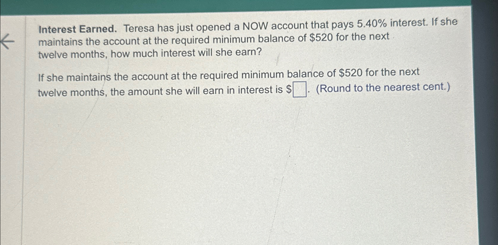 Solved Interest Earned. Teresa has just opened a NOW account | Chegg.com