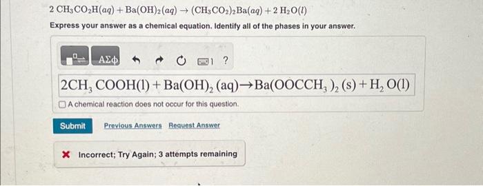 Solved 2 CH3 CO₂H(aq) + Ba(OH)2 (aq) → (CH3CO2)2 Ba(aq) + 2 | Chegg.com