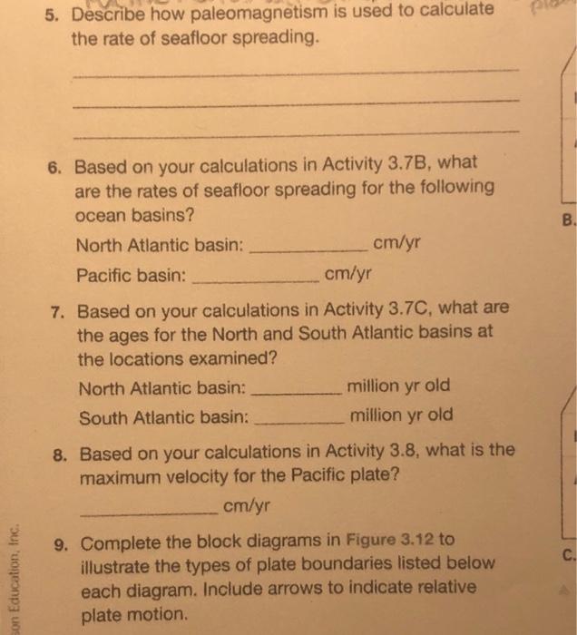 Solved 5. Describe how paleomagnetism is used to calculate | Chegg.com