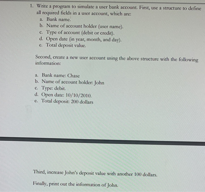 Solved 1. Write a program to simulate a user bank account. | Chegg.com