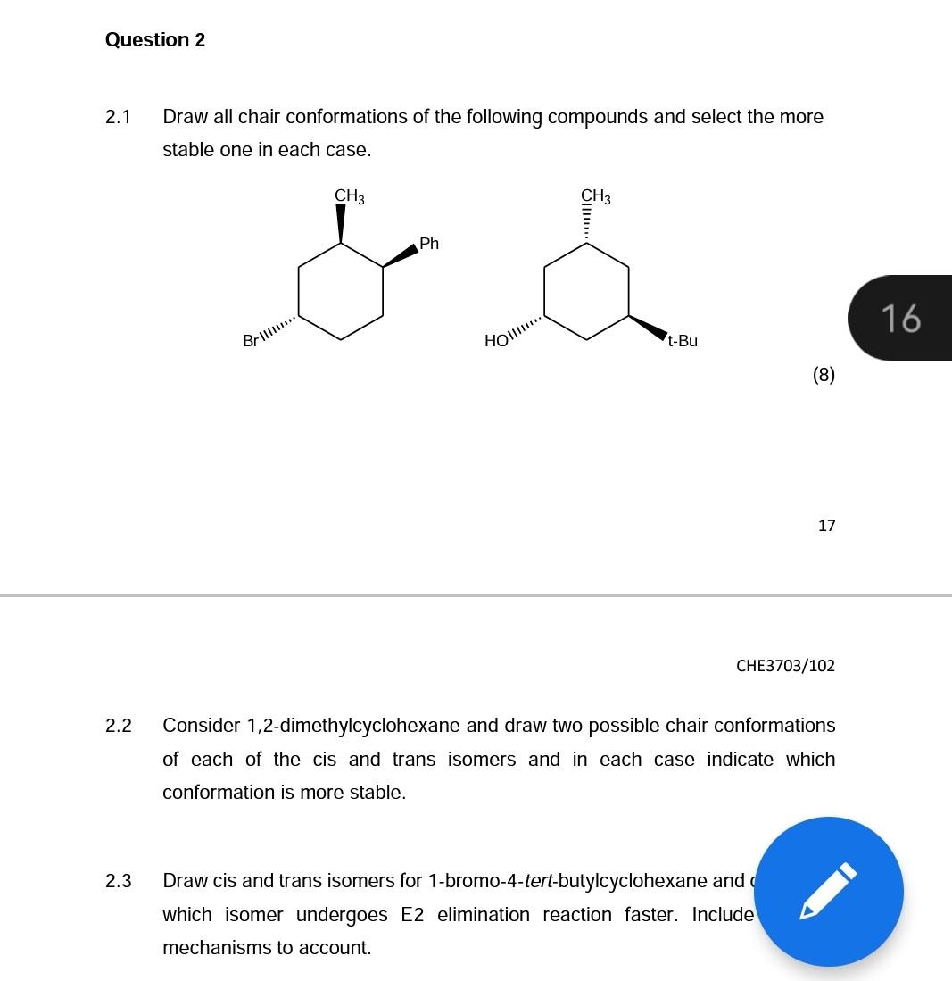 Solved 2.1 Draw all chair conformations of the following | Chegg.com