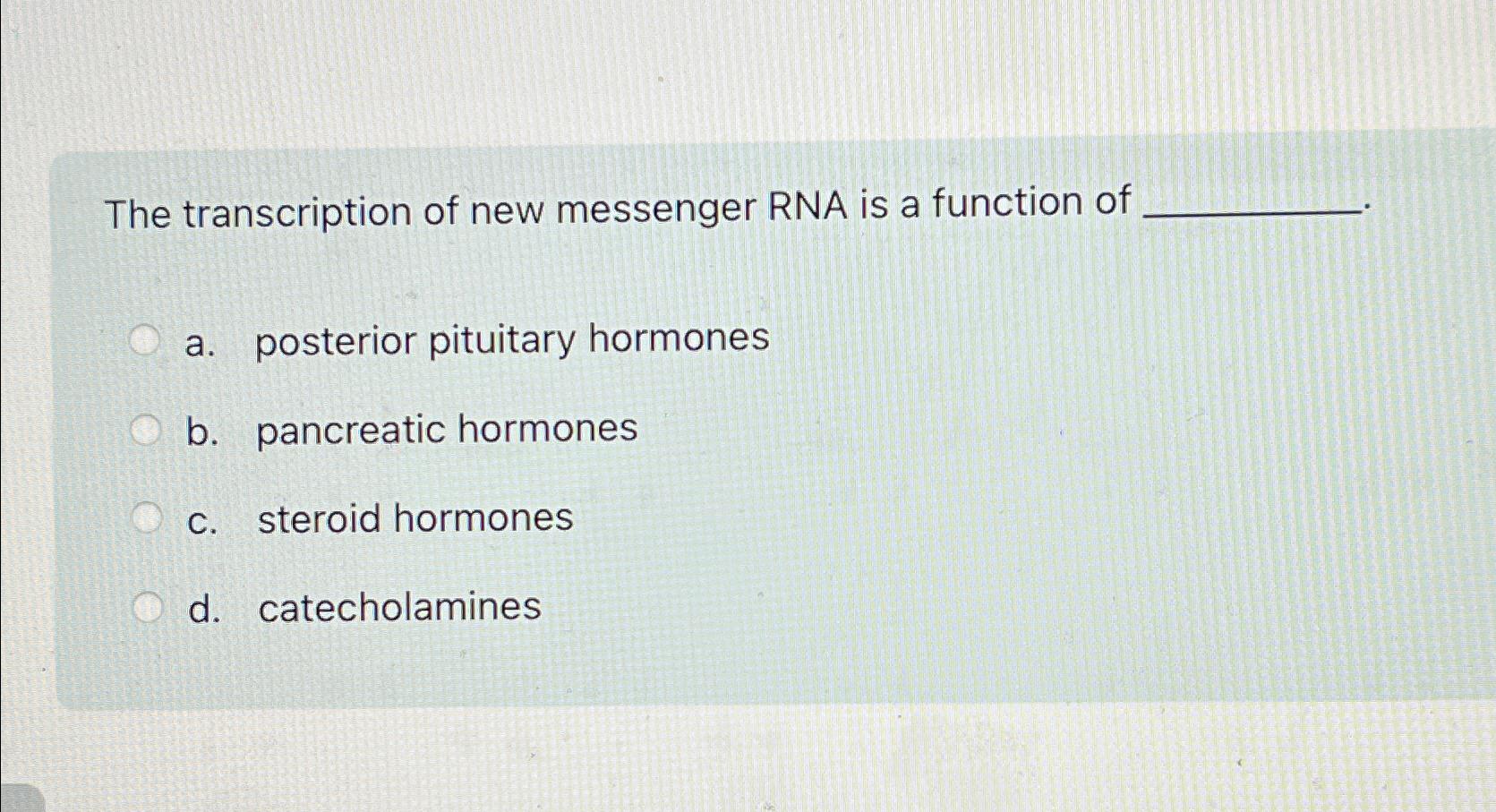 Solved The transcription of new messenger RNA is a function | Chegg.com