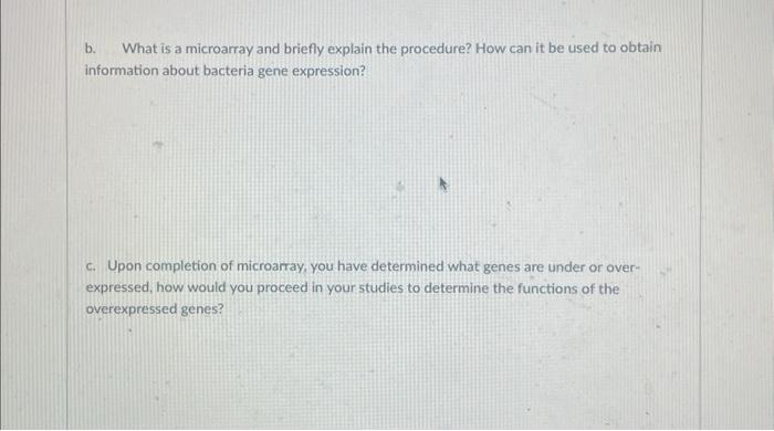 Solved b. What is a microarray and briefly explain the | Chegg.com