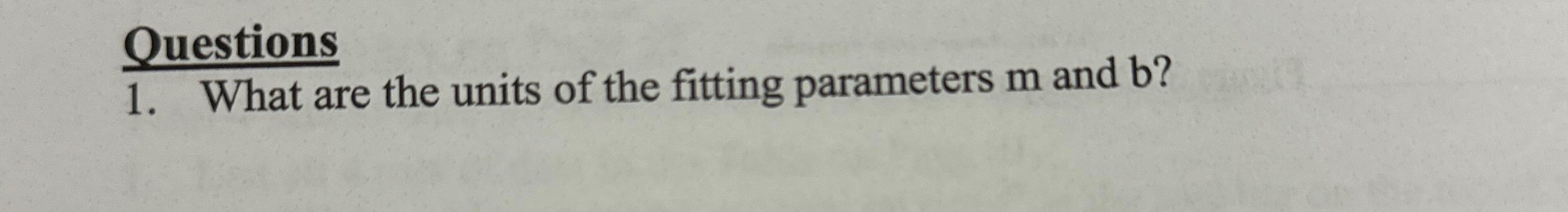 Solved QuestionsWhat are the units of the fitting parameters | Chegg.com