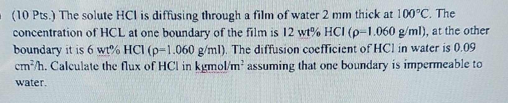 (10 Pts.) The solute HCl is diffusing through a film | Chegg.com