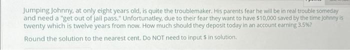 Solved Jumping Johnny, at only eight years old, is quite the | Chegg.com