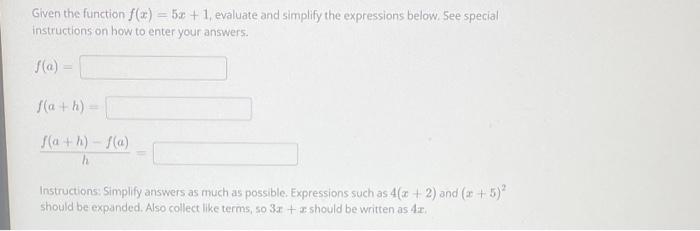 Solved Given the function f(x)=5x+1, evaluate and simplify | Chegg.com