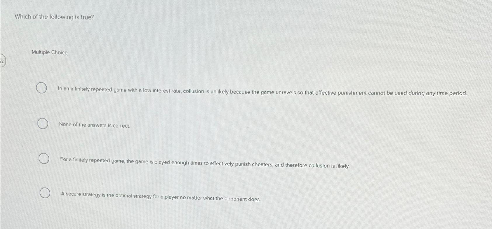 Solved Which of the following is true?Multiple ChoiceNone of | Chegg.com