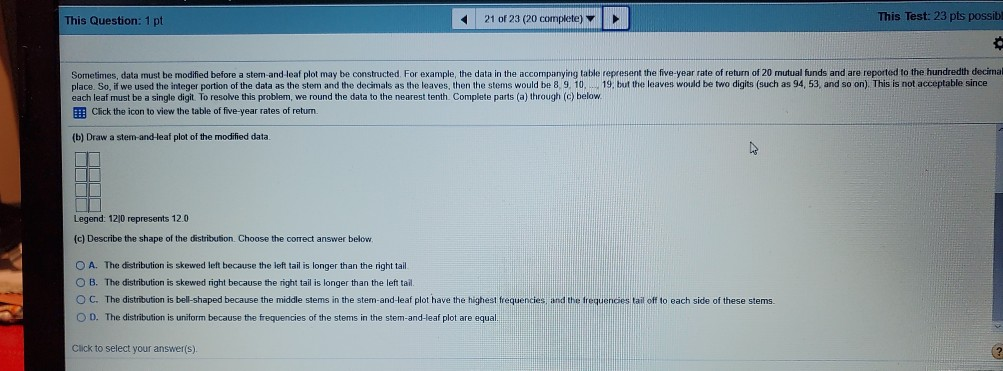 Solved This Question: 1 pt Sometimes, data must be modified | Chegg.com
