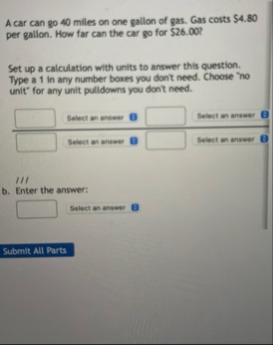 Solved A car can go 40 ﻿miles on one gallon of gas. Gas | Chegg.com