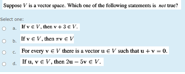 Suppose V ﻿is a vector space. Which one of the | Chegg.com