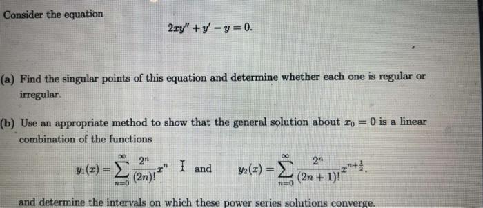[Solved]: Consider the equation [ 2 x y^{ prime prime}+y^