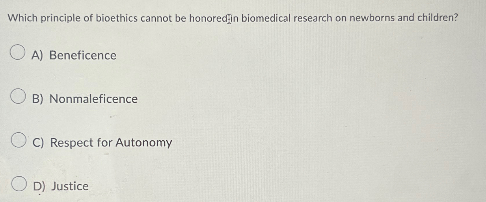 Solved Which principle of bioethics cannot be honoredfin | Chegg.com