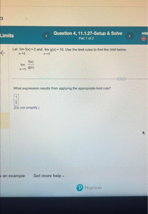 Solved 23 Limits ← Let lim f(x) = 2 and lim g(x) = 10. Use | Chegg.com