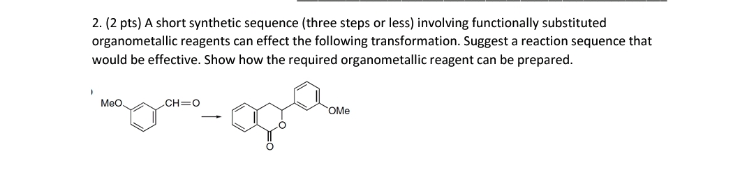 Solved A short synthetic sequence (three steps or less) | Chegg.com
