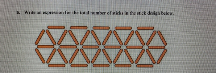 Solved 5. Write an expression for the total number of sticks | Chegg.com