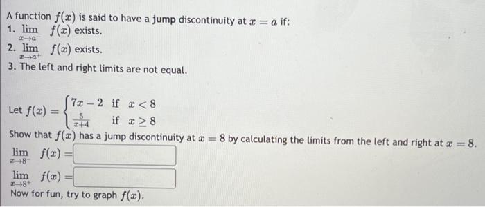 Solved A function f(x) is said to have a jump discontinuity | Chegg.com