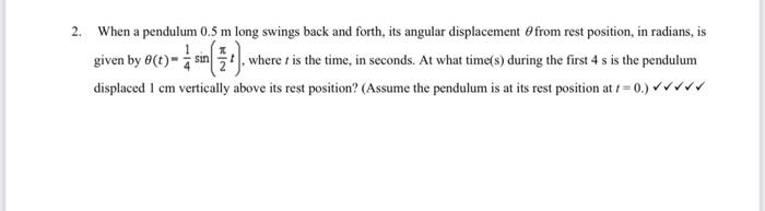 Solved 2. When a pendulum 0.5 m long swings back and forth, | Chegg.com