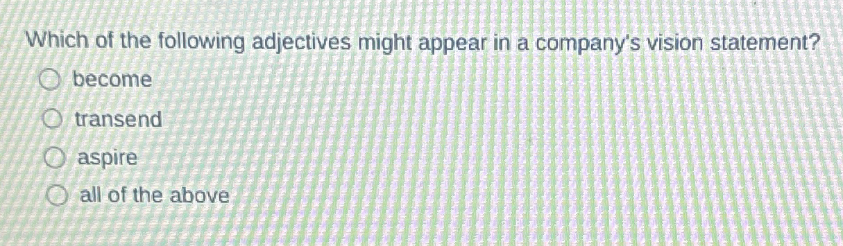 Solved Which of the following adjectives might appear in a | Chegg.com