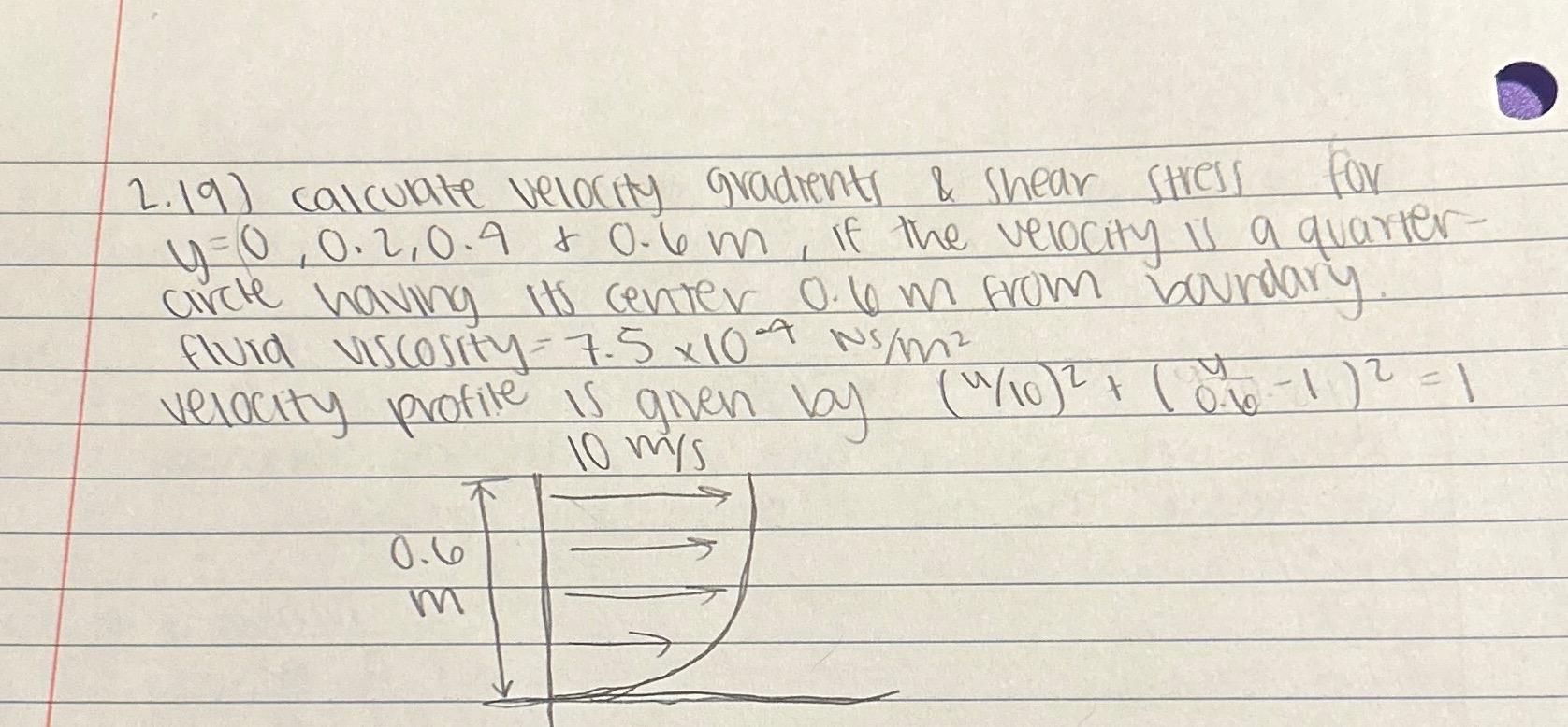 Solved 2.19) ﻿calculate velocity gradients & Shear stress | Chegg.com