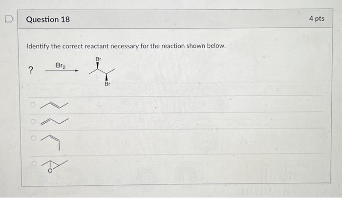 Solved Identify the correct reactant necessary for the | Chegg.com