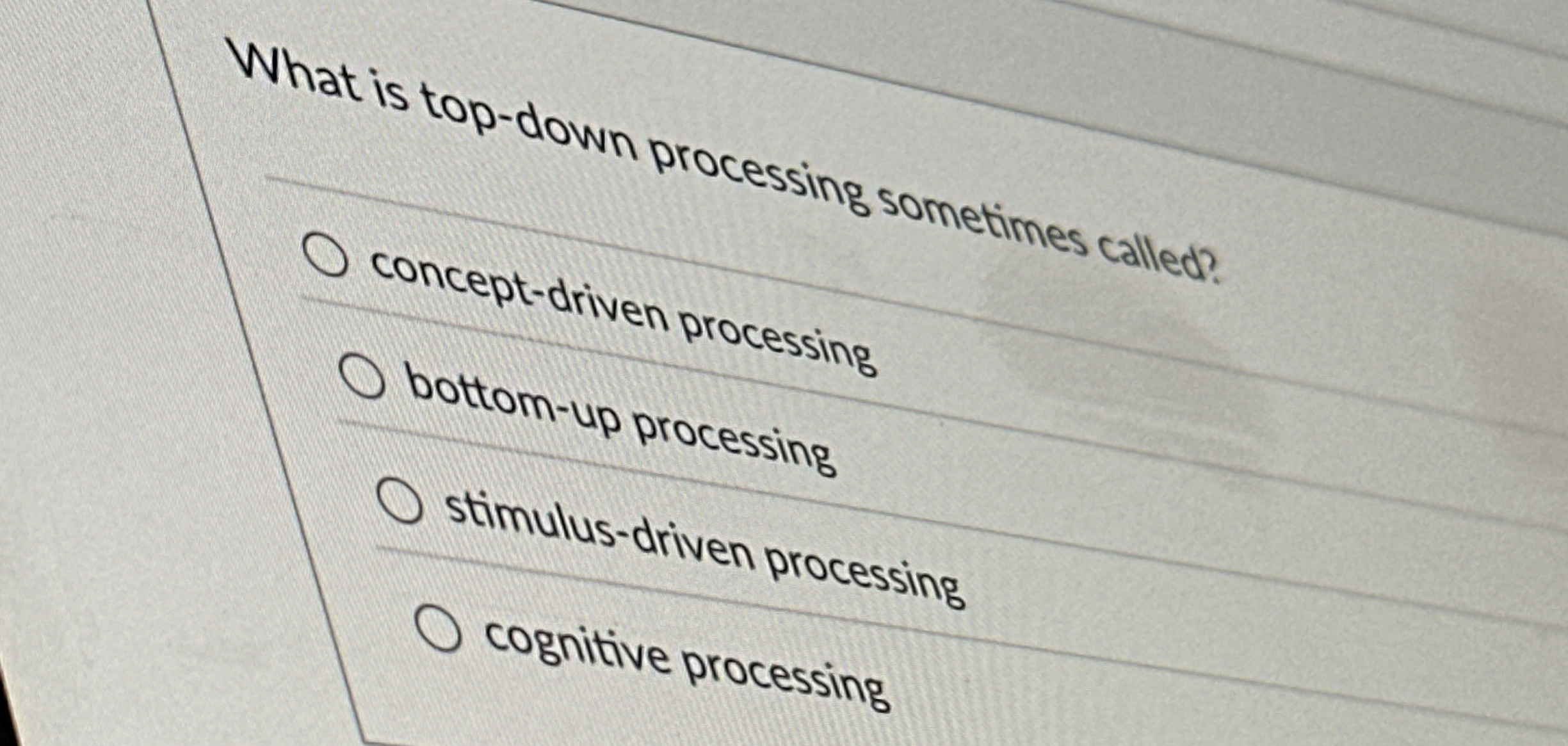 Solved What is top-down processing sometimes | Chegg.com