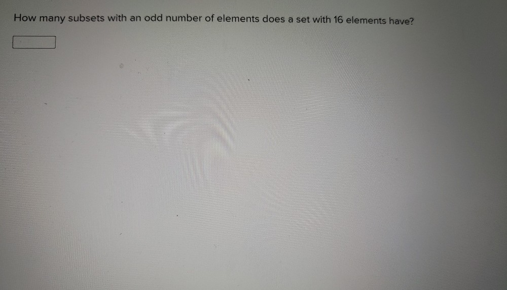 Solved How many subsets with an odd number of elements does | Chegg.com