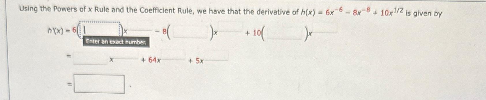Solved Using the Powers of x ﻿Rule and the Coefficient Rule, | Chegg.com