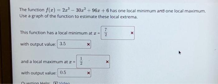 Solved The function f(x)=2x3−30x2+96x+6 has one local | Chegg.com