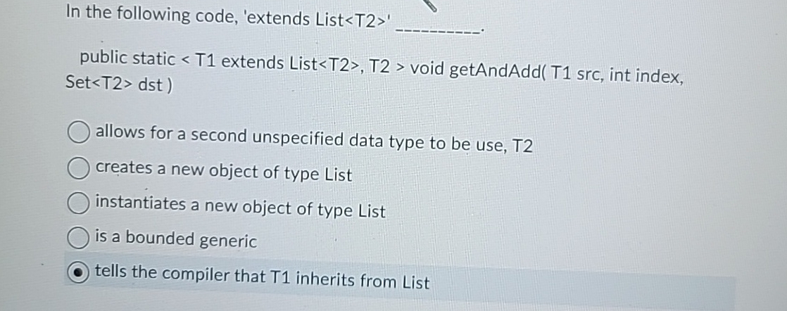 In the following code, 'extends List | Chegg.com