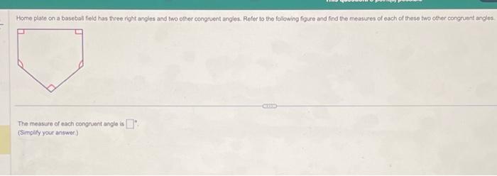 Solved Home plate on a basebat field has three right angles | Chegg.com