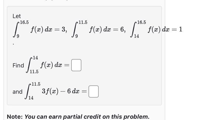 Solved Let 16.5 Find and f(x) dx = 3, 14 [** f(x) dx 11.5 | Chegg.com