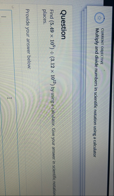 Solved CURRENT OBJECTIVEMultiply and divide numbers in | Chegg.com