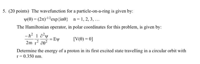 5. (20 points) The wavefunction for a | Chegg.com