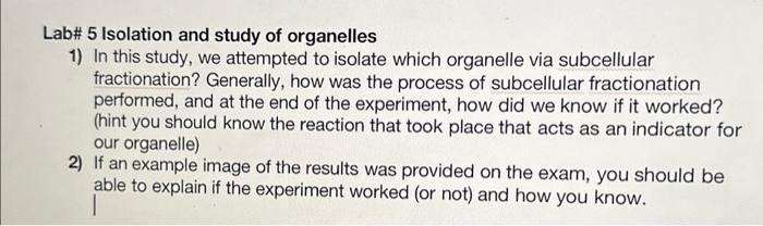 Solved Lab\# 5 Isolation and study of organelles 1) In this | Chegg.com