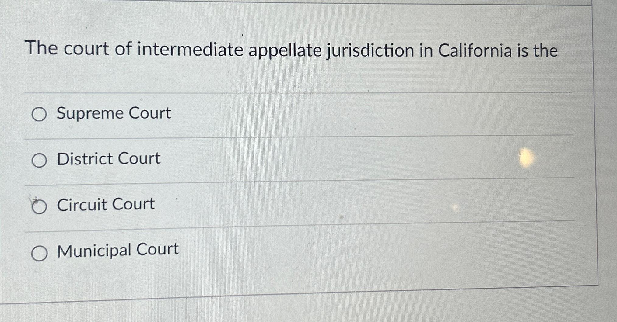 Solved The court of intermediate appellate jurisdiction in | Chegg.com