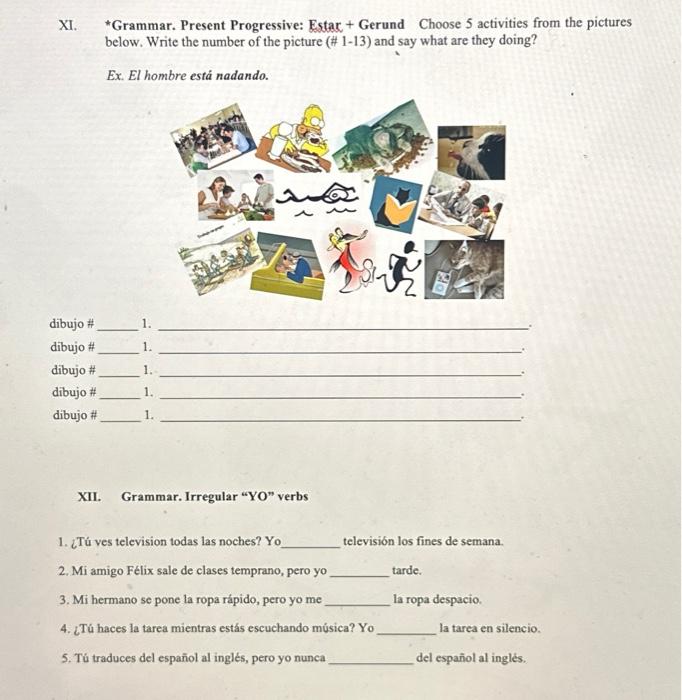 XI. *Grammar. Present Progressive: Estar + Gerund | Chegg.com