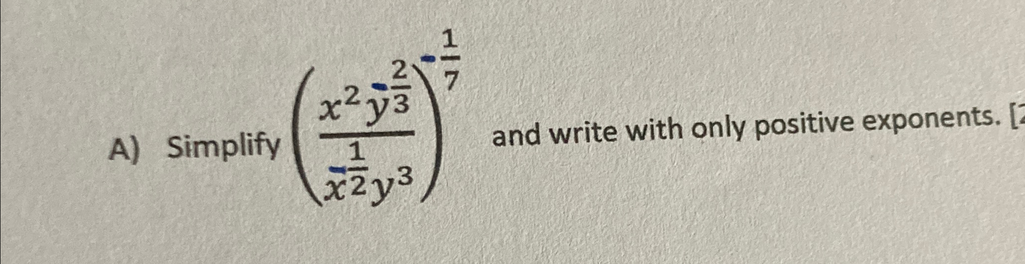 Solved A) ﻿Simplify (x2y-23x-12y3)-17 ﻿and write with only | Chegg.com