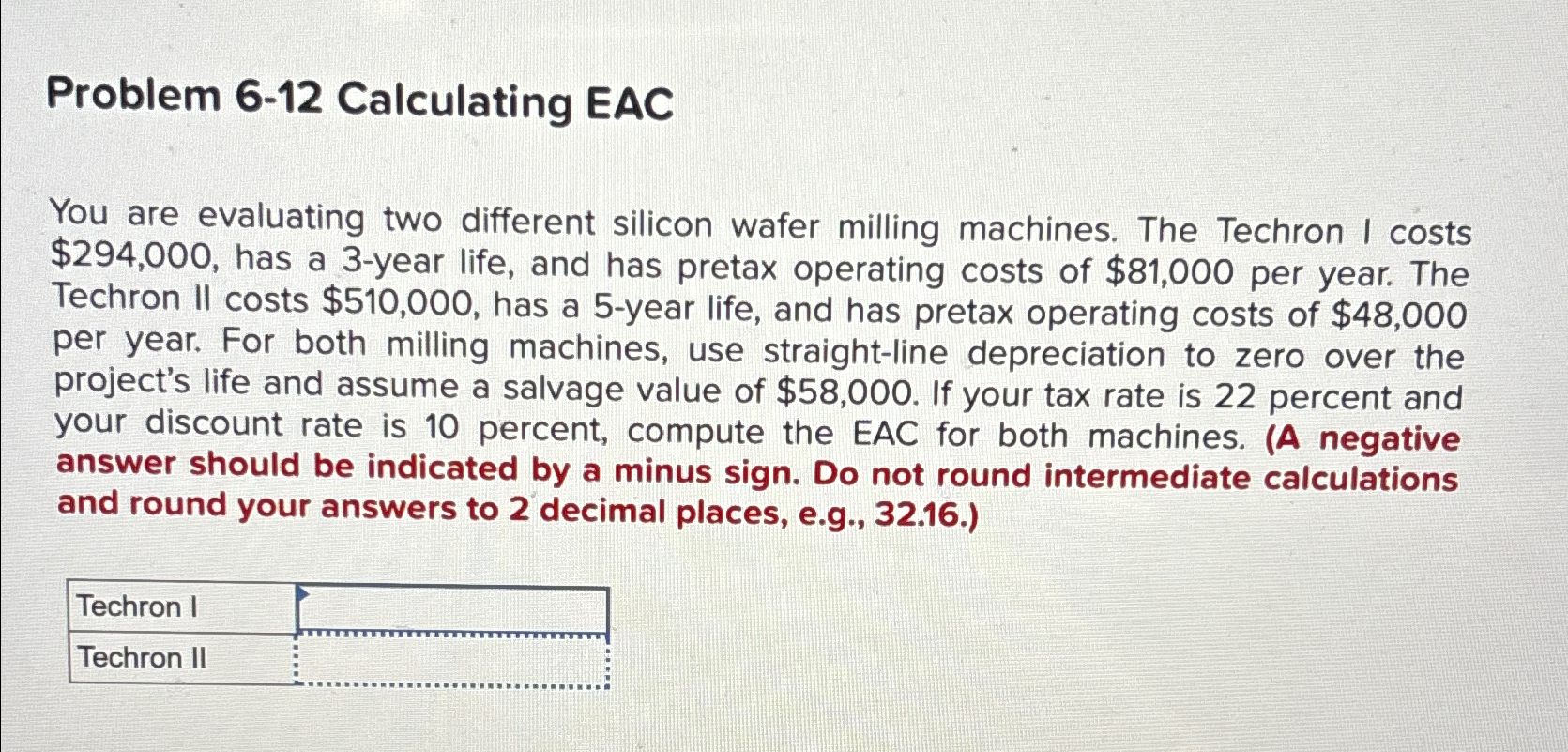 Solved Problem 6-12 ﻿Calculating EACYou are evaluating two | Chegg.com