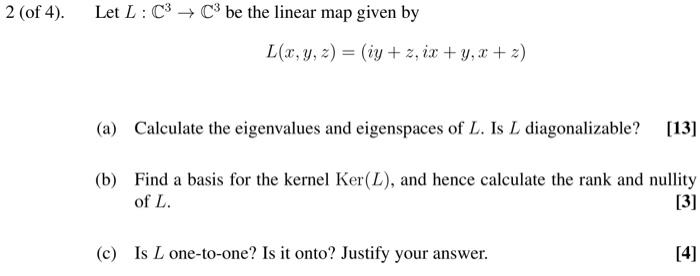Solved 2 (of 4). Let L:C3→C3 be the linear map given by | Chegg.com