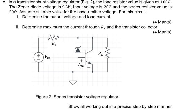 Solved c. In a transistor shunt voltage regulator (Fig. 2), | Chegg.com
