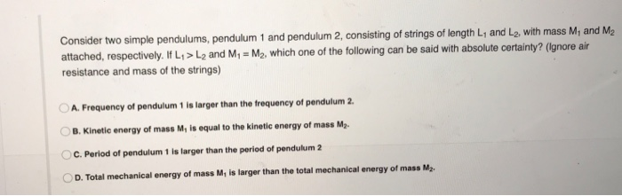 Solved Consider two simple pendulums, pendulum 1 and | Chegg.com