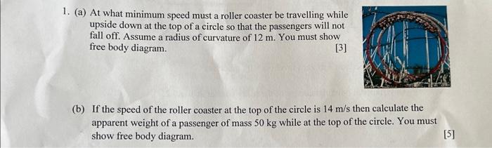 Solved (a) At what minimum speed must a roller coaster be | Chegg.com