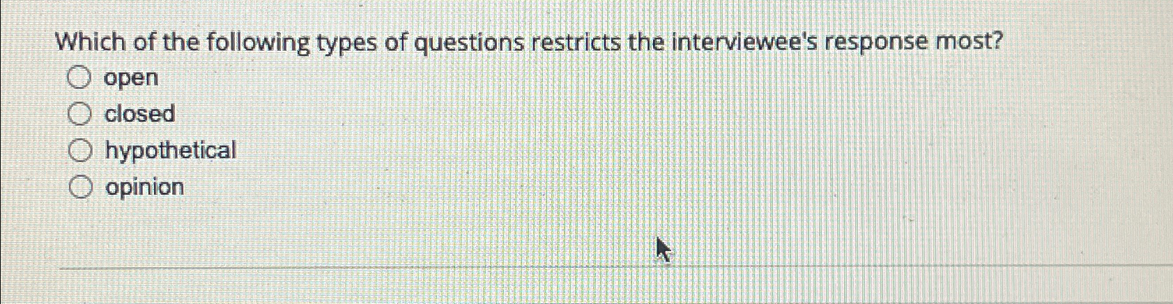 Solved Which of the following types of questions restricts | Chegg.com