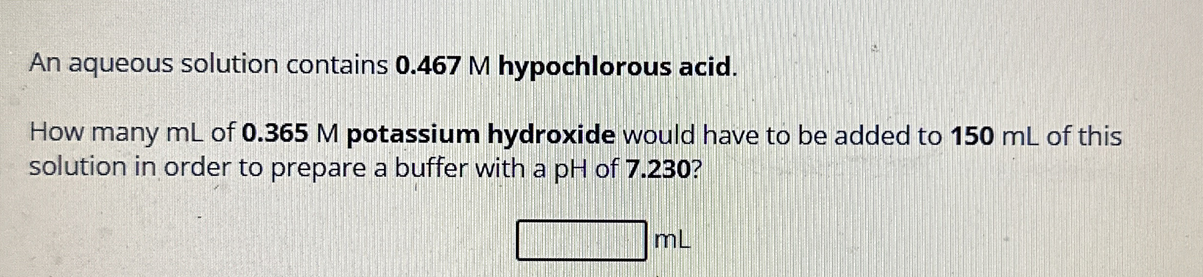 Solved An aqueous solution contains 0.467M ﻿hypochlorous | Chegg.com